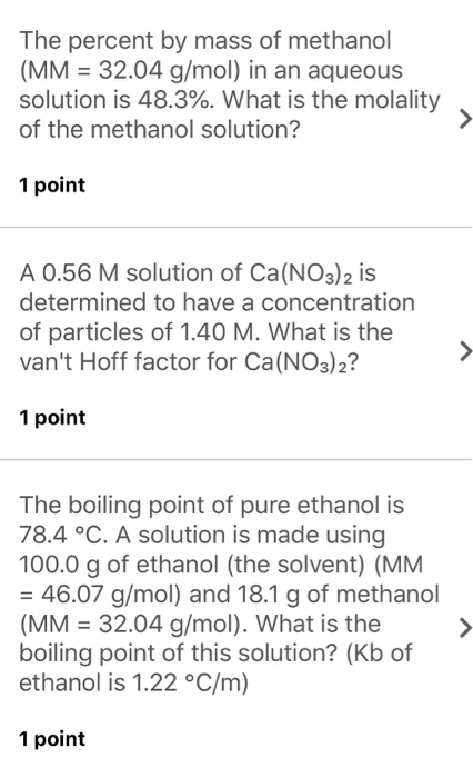 Solved The percent by mass of methanol (MM = 32.04 g/mol) in | Chegg.com