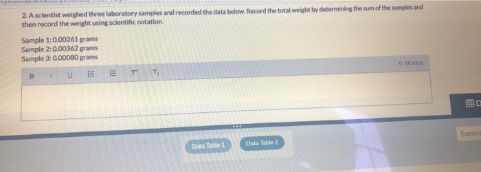 Solved Hy 2. A scientist weighed three laboratory samples | Chegg.com