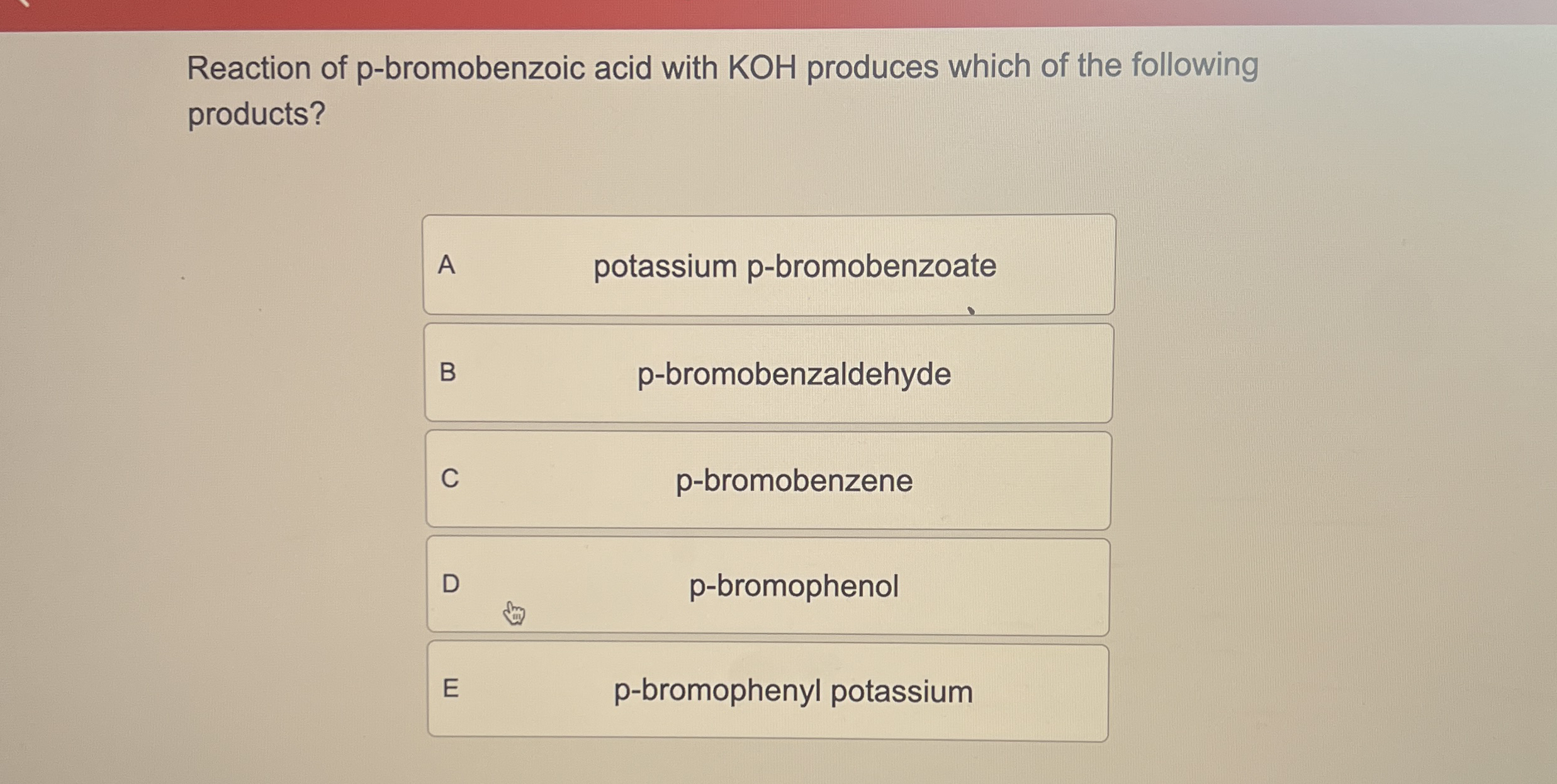 Solved Reaction of p-bromobenzoic acid with KOH produces | Chegg.com
