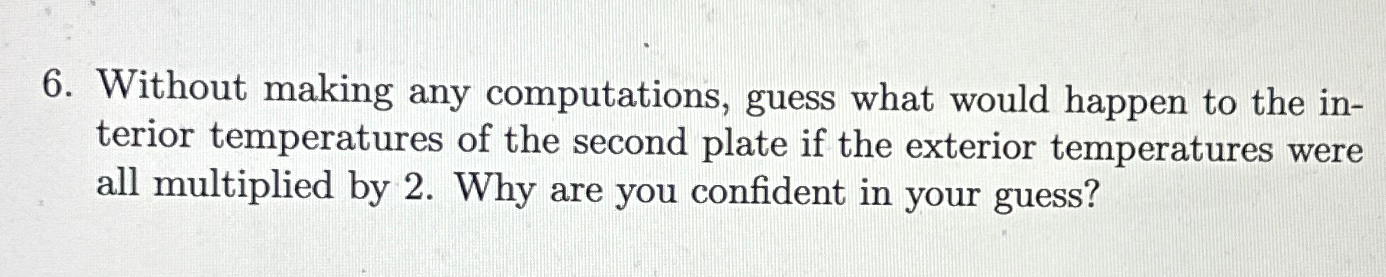 Solved Without making any computations, guess what would | Chegg.com