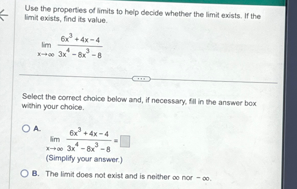 Solved Use the properties of limits to help decide whether | Chegg.com