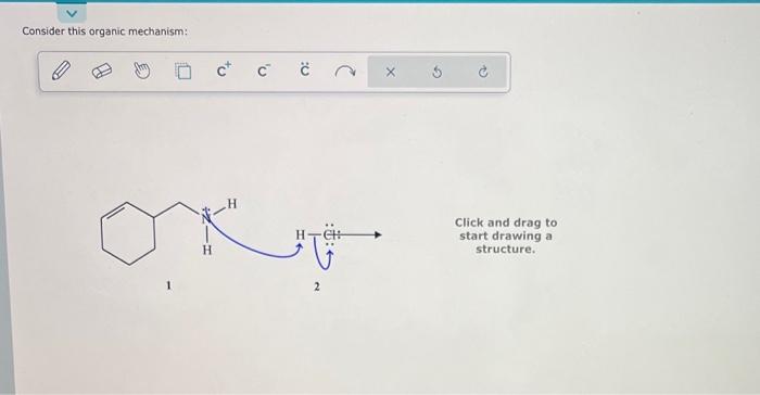 Solved Consider this organic mechanism: Click and drag to | Chegg.com