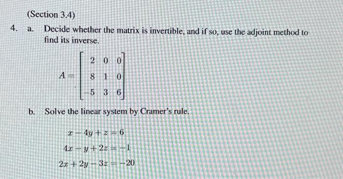 Solved a. Decide whether the matrix is invertible, and if | Chegg.com