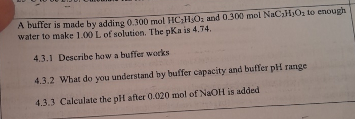 Solved A buffer is made by adding 0.300molHC2H3O2 ﻿and | Chegg.com