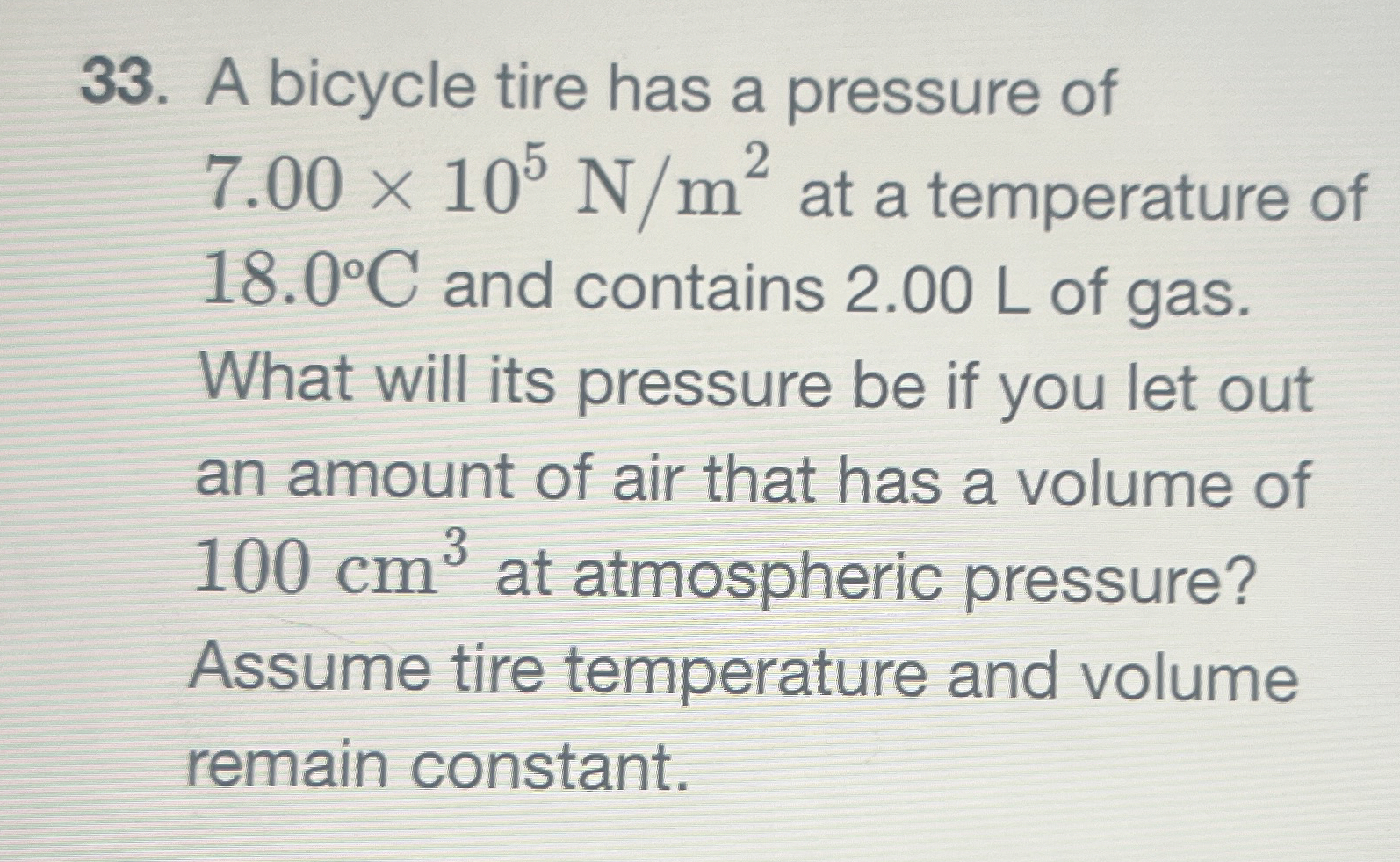 High Quality SOLUTION A bicycle tire has a pressure of 7.00×105Nm2 ﻿at a | Chegg.com