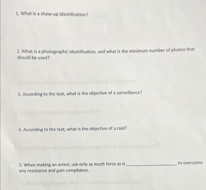 Solved 1. What is a show-up identification? 2. What is a | Chegg.com
