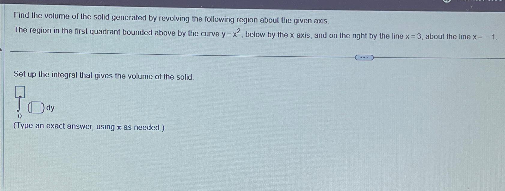 Solved Find the volume of the solid generated by revolving | Chegg.com