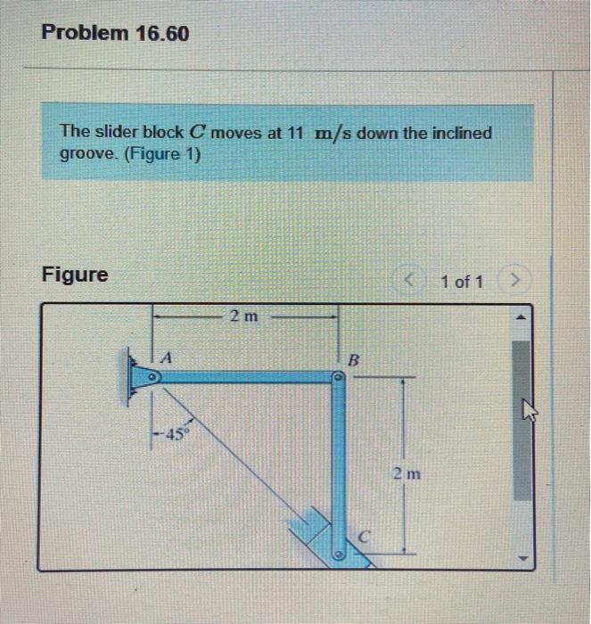 Solved Problem 16.60 The slider block C moves at 11 m/s down | Chegg.com