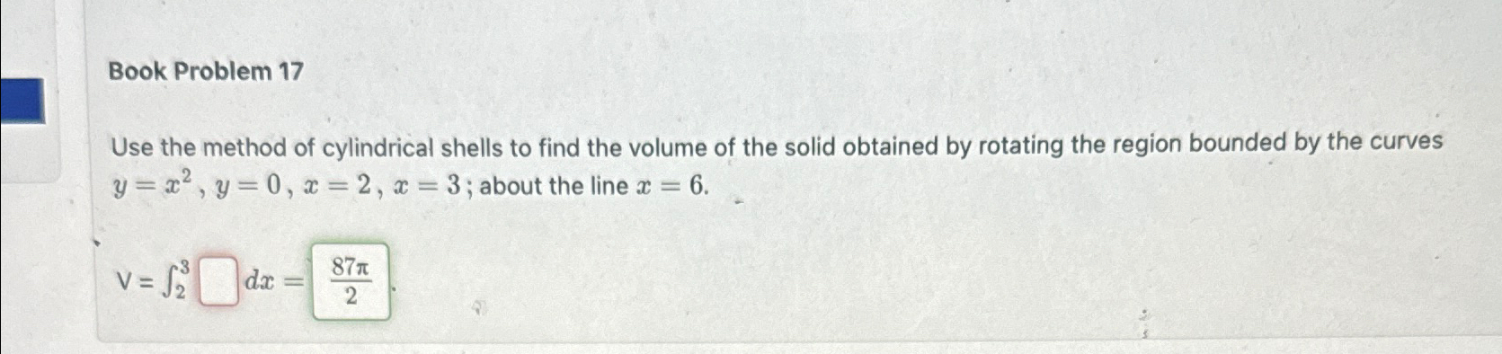 Solved Book Problem 17Use the method of cylindrical shells | Chegg.com