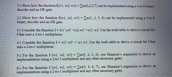 Solved 1-) Show how the function f(w1, w2, w3 )=Σm(0,2,5,7) | Chegg.com