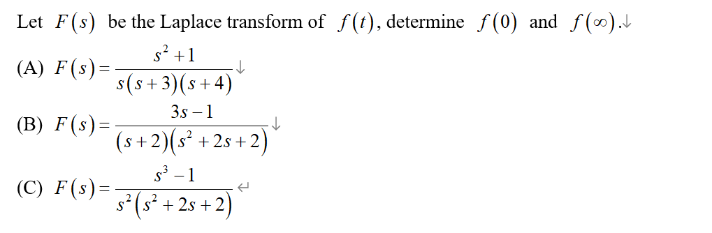 Solved Let F(s) ﻿be the Laplace transform of f(t), | Chegg.com