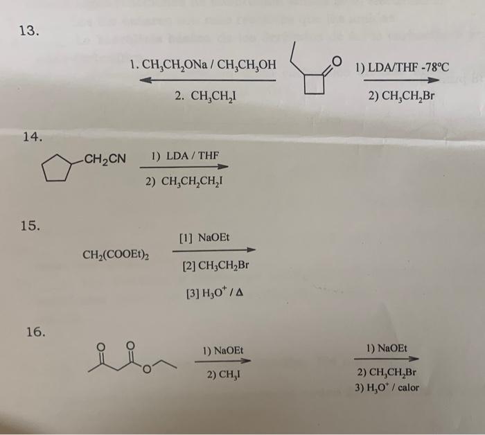 Solved 13. 1. CHÚCHONa / CHỊCH,OH 1) LDA/THF-78°C 2. CH CHI | Chegg.com