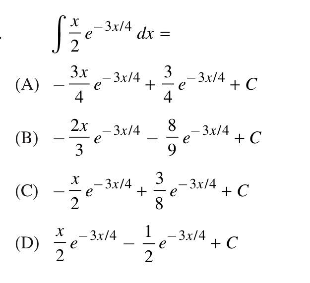 Solved х 3x/4 Star е dx = 3х - 3x/4 3x/4 (A) е 3 + e 4 + C 4 | Chegg.com