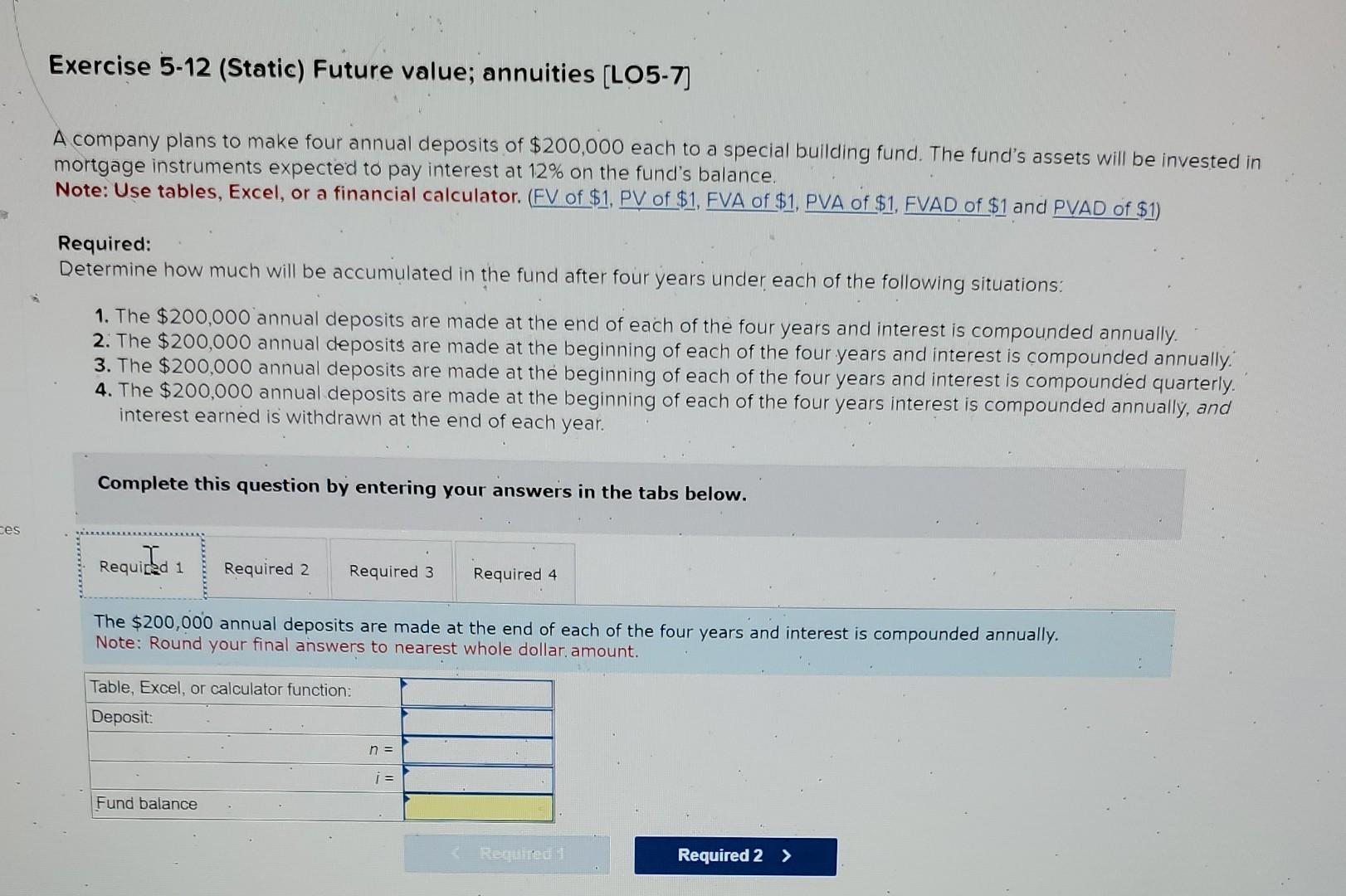 Solved Exercise 5-12 (Static) Future value; annuities | Chegg.com