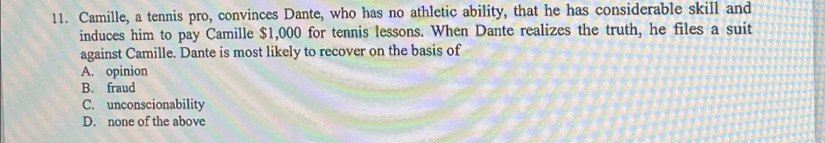 Solved Camille, a tennis pro, convinces Dante, who has no | Chegg.com Solved Camille, a tennis pro, convinces Dante, who has no | Chegg.com
