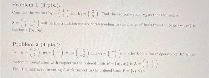 Solved Problem 1 (4 pts.): Consider the vectors b1=(12) and | Chegg.com