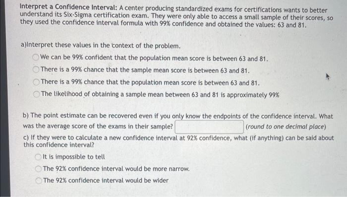 Solved Interpret a Confidence Interval: A center producing | Chegg.com