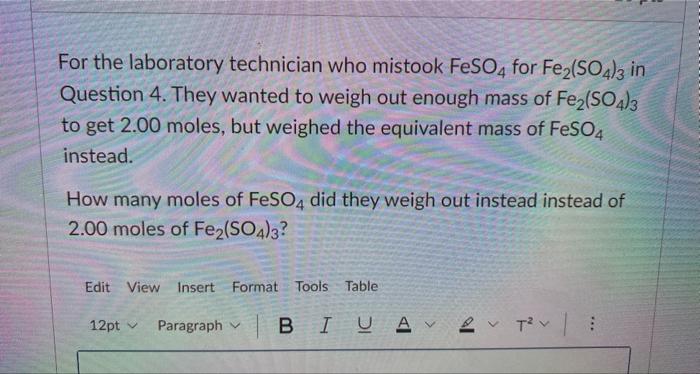 Solved For the laboratory technician who mistook FeSO4 for | Chegg.com