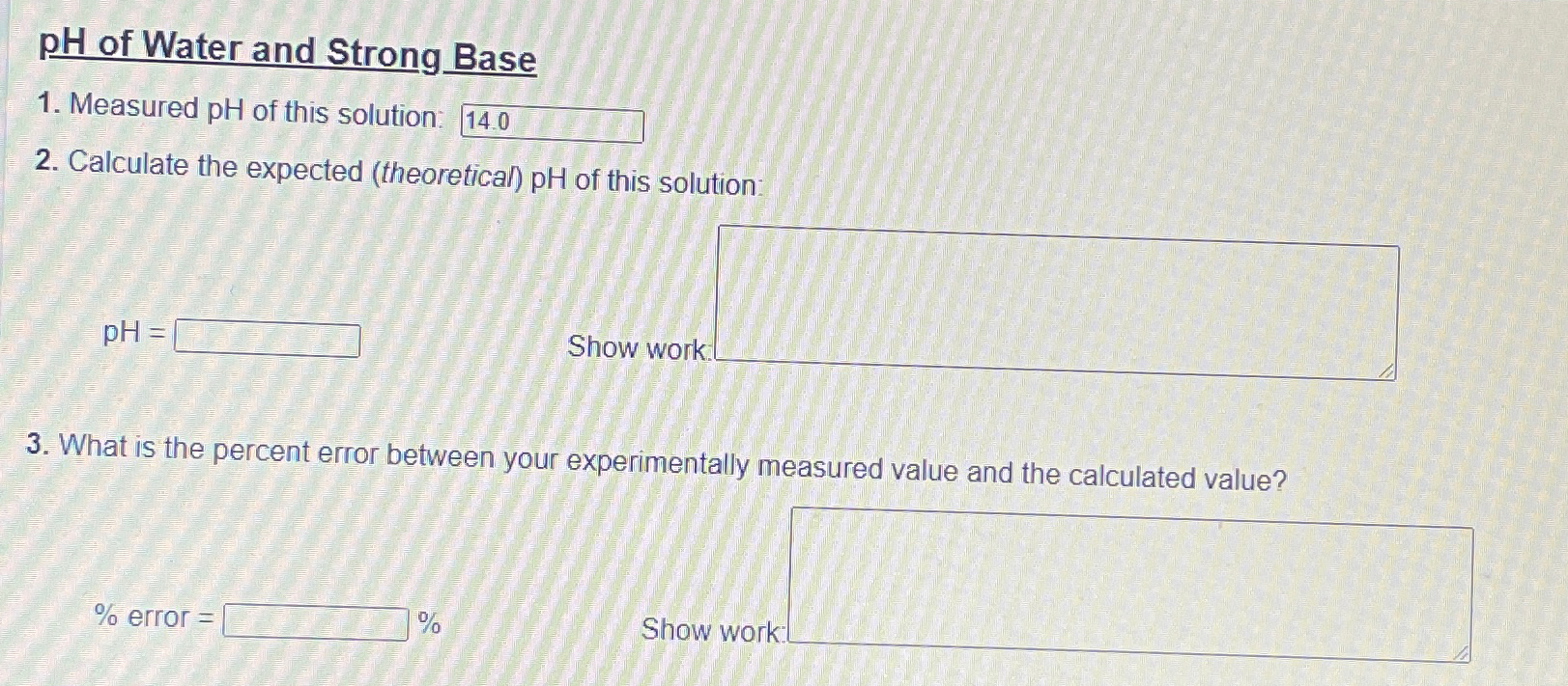Solved pH ﻿of Water and Strong BaseMeasured pH ﻿of this | Chegg.com