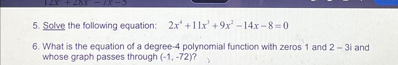 Solved What is the equation of a degree-4 ﻿polynomial | Chegg.com