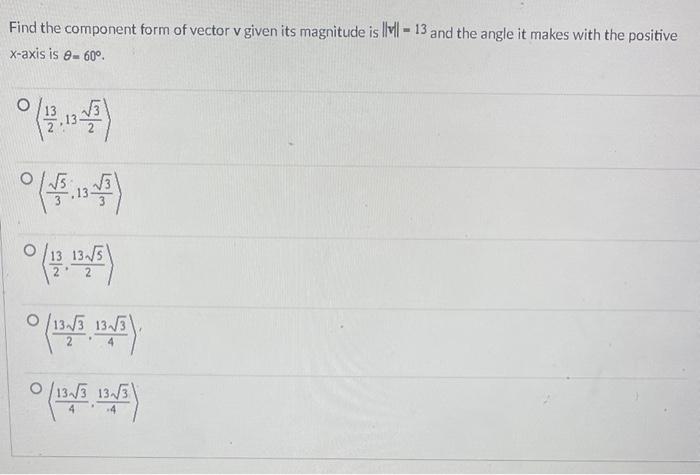 Solved Find the component form of vector v given its | Chegg.com