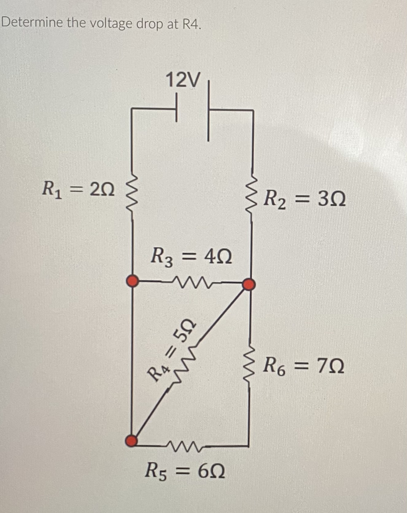 Solved Determine the voltage drop at R4. | Chegg.com