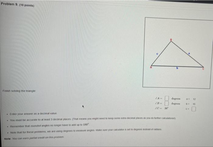 Solved Problem 9. (10 points) 4 Finish solving the triangle | Chegg.com
