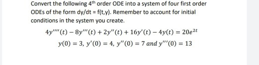 Solved Convert the following 4th order ODE into a system of | Chegg.com