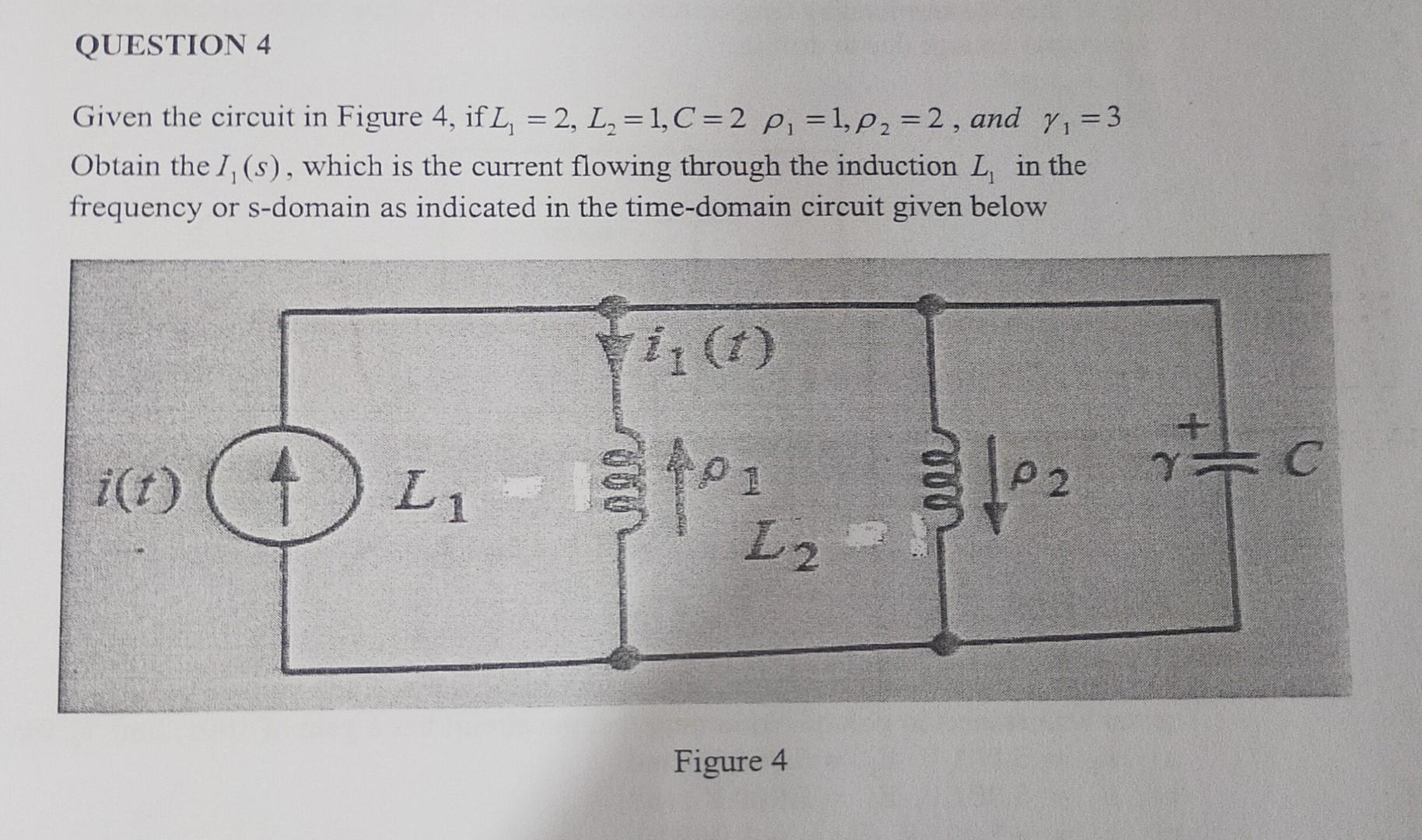 Solved QUESTION 4 Given the circuit in Figure 4, if L = 2, | Chegg.com