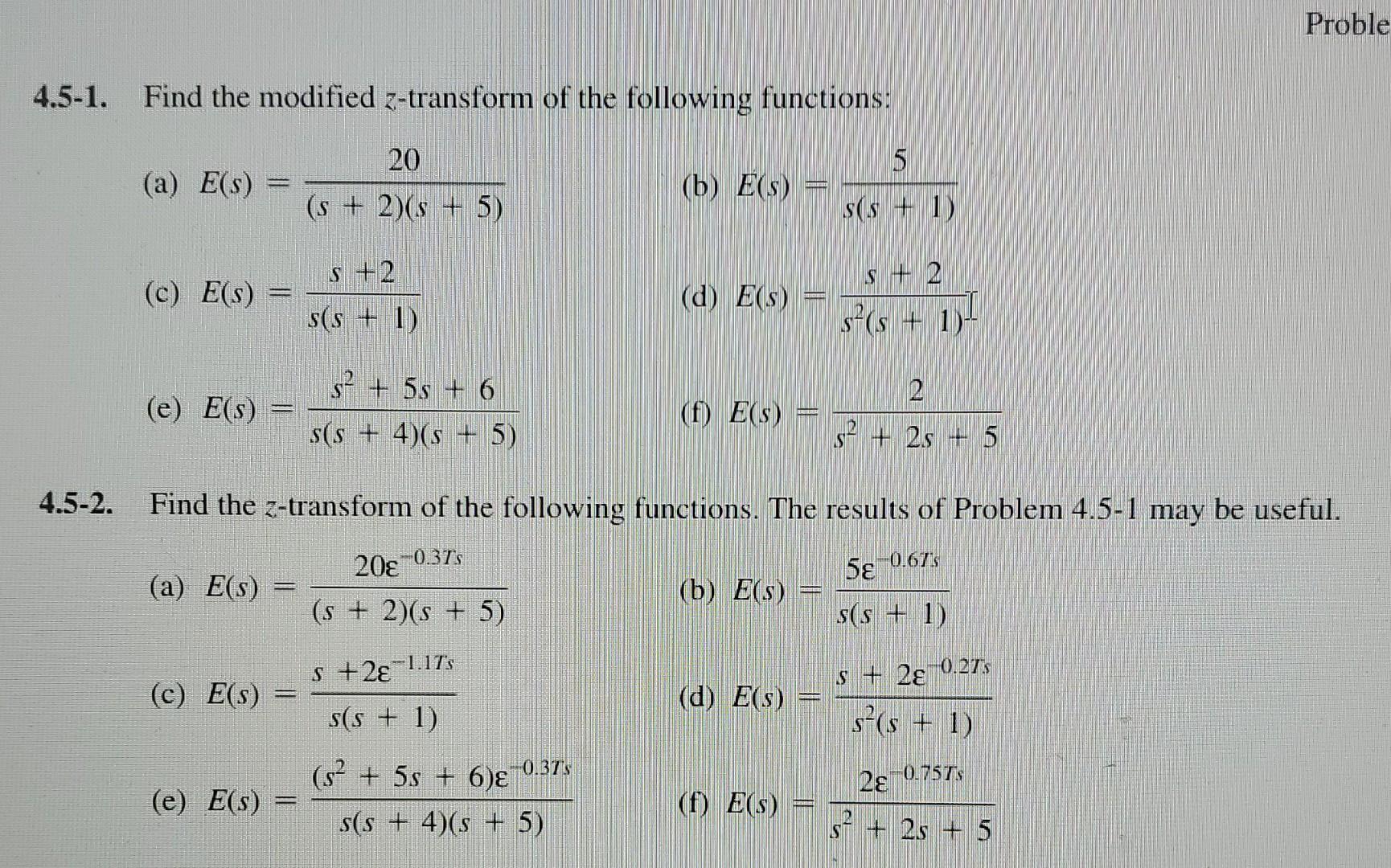 Solved Proble 4.5-1. Find the modified z-transform of the | Chegg.com