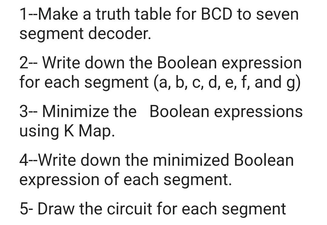 Solved 1--Make a truth table for BCD to seven segment | Chegg.com