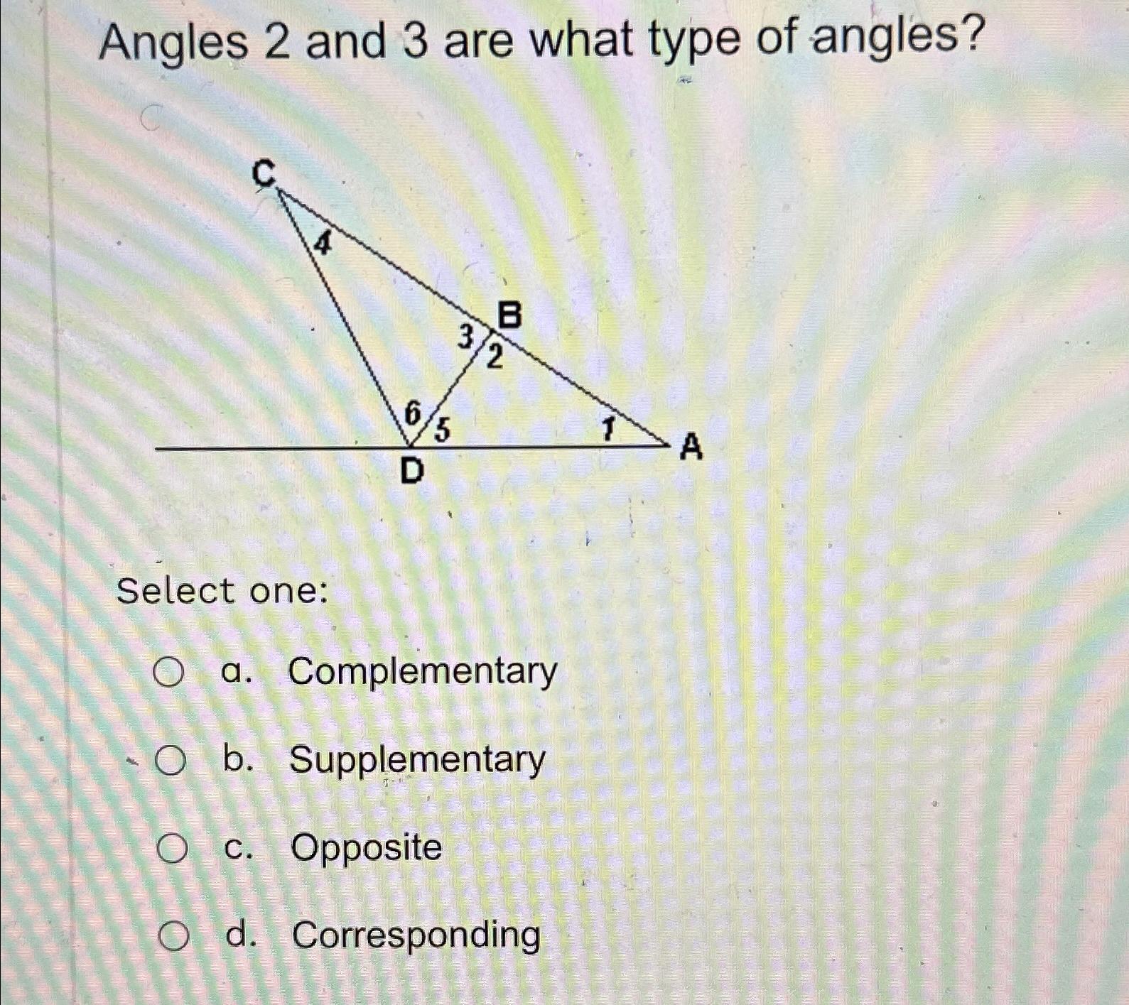Solved Angles 2 ﻿and 3 ﻿are what type of angles?Select | Chegg.com