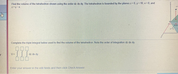 Solved Find the volume of the tetrahedron shown using the | Chegg.com