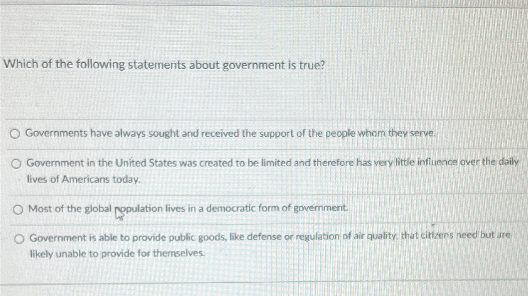 Solved Which of the following statements about government is | Chegg.com