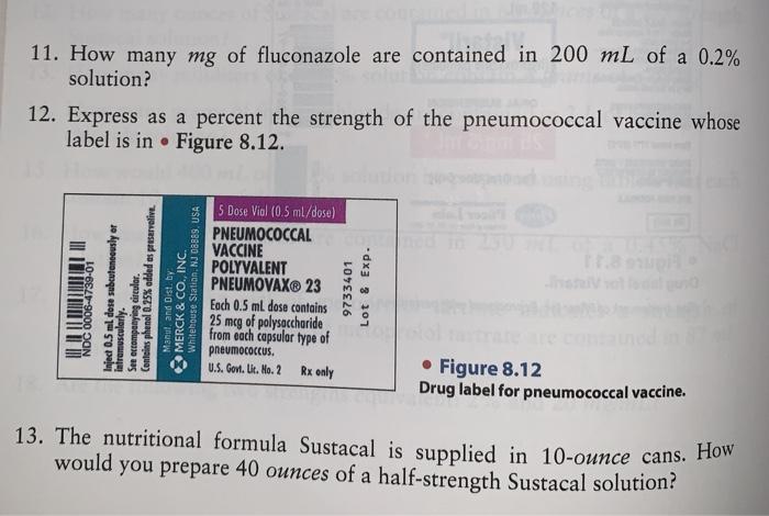 Solved 13. The nutritional formula Sustacal is supplied in | Chegg.com