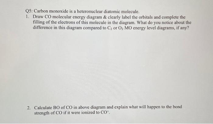 Q5: Carbon monoxide is a heteronuclear diatomic | Chegg.com