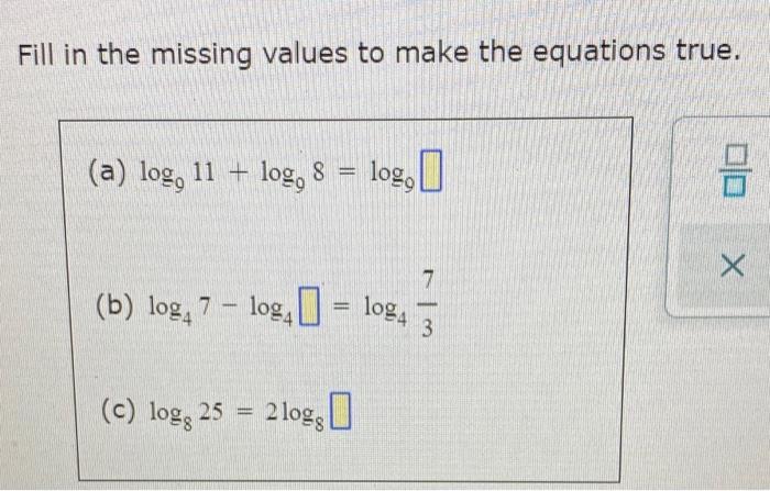 Solved Fill in the missing values to make the equations | Chegg.com