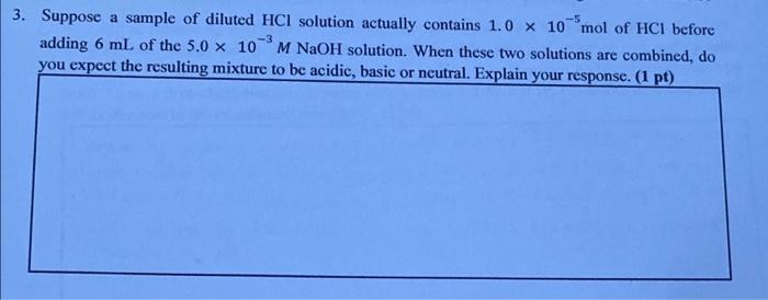 Solved -5 3. Suppose a sample of diluted HCl solution | Chegg.com