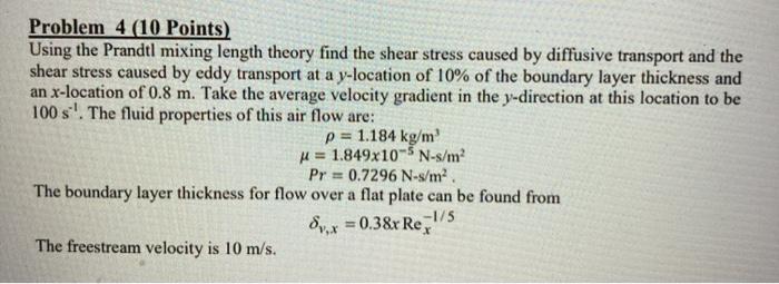 Solved Problem 4 (10 Points) Using the Prandtl mixing length | Chegg.com