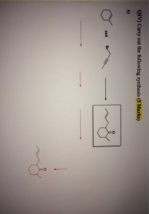 Solved QIV) Carry out the following synthesis (5 Marks) a) | Chegg.com