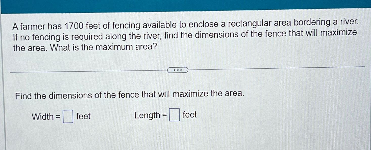 Solved A farmer has 1700 ﻿feet of fencing available to | Chegg.com