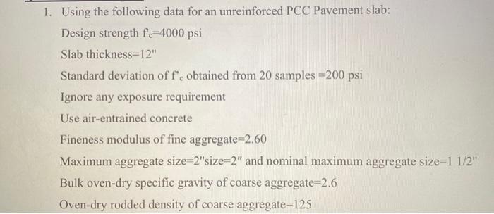 Solved 1. Using the following data for an unreinforced PCC | Chegg.com