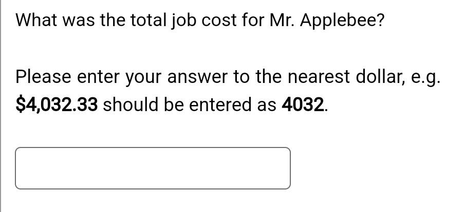Solved What was the total job cost for Mr. Applebee? Please | Chegg.com