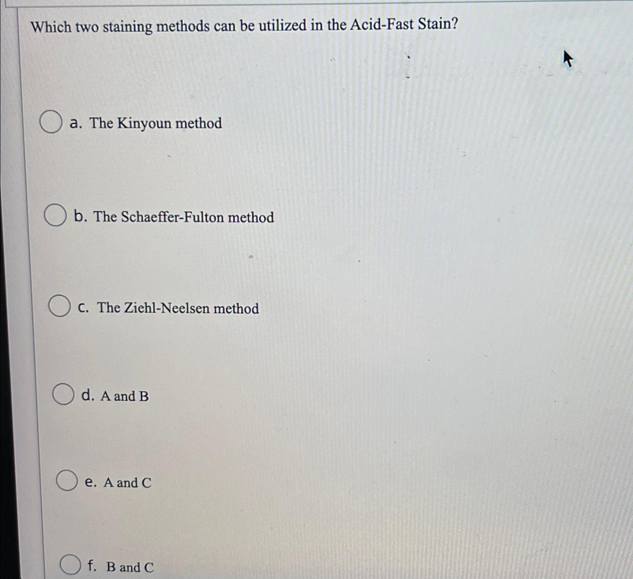 Solved Which two staining methods can be utilized in the | Chegg.com