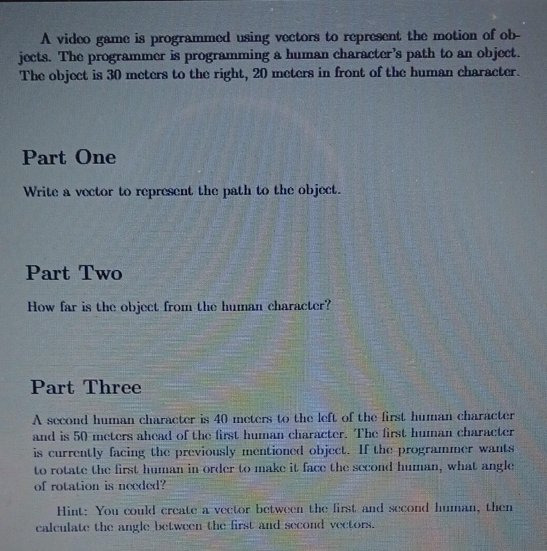 Solved A video game is programmed using vectors to represent | Chegg.com
