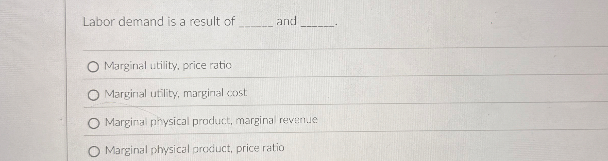 Solved Labor demand is a result of ﻿and q,Marginal | Chegg.com