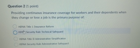 Solved Question 2 (1 ﻿point)Providing continuous insurance | Chegg.com