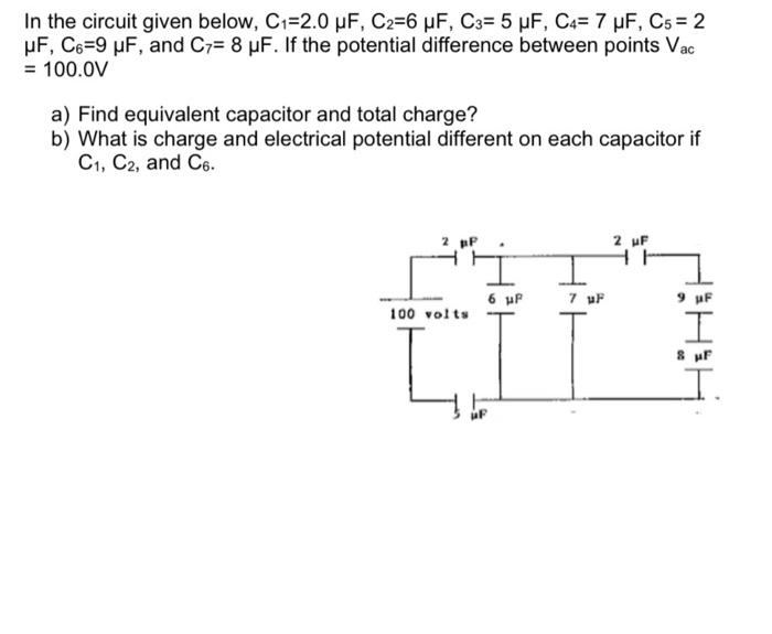 Solved In the circuit given below, C1=2.0 μF, C2=6 μF, C3= 5 | Chegg.com
