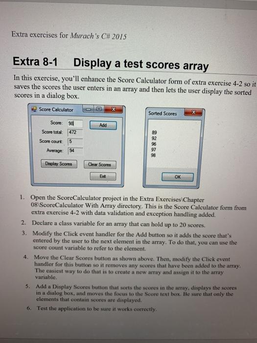 Solved Extra exercises for Murach's C# 2015 Extra 8-1 | Chegg.com Solved Extra exercises for Murach's C# 2015 Extra 8-1 | Chegg.com