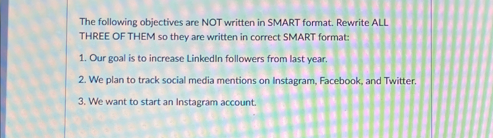 Solved The following objectives are NOT written in SMART | Chegg.com